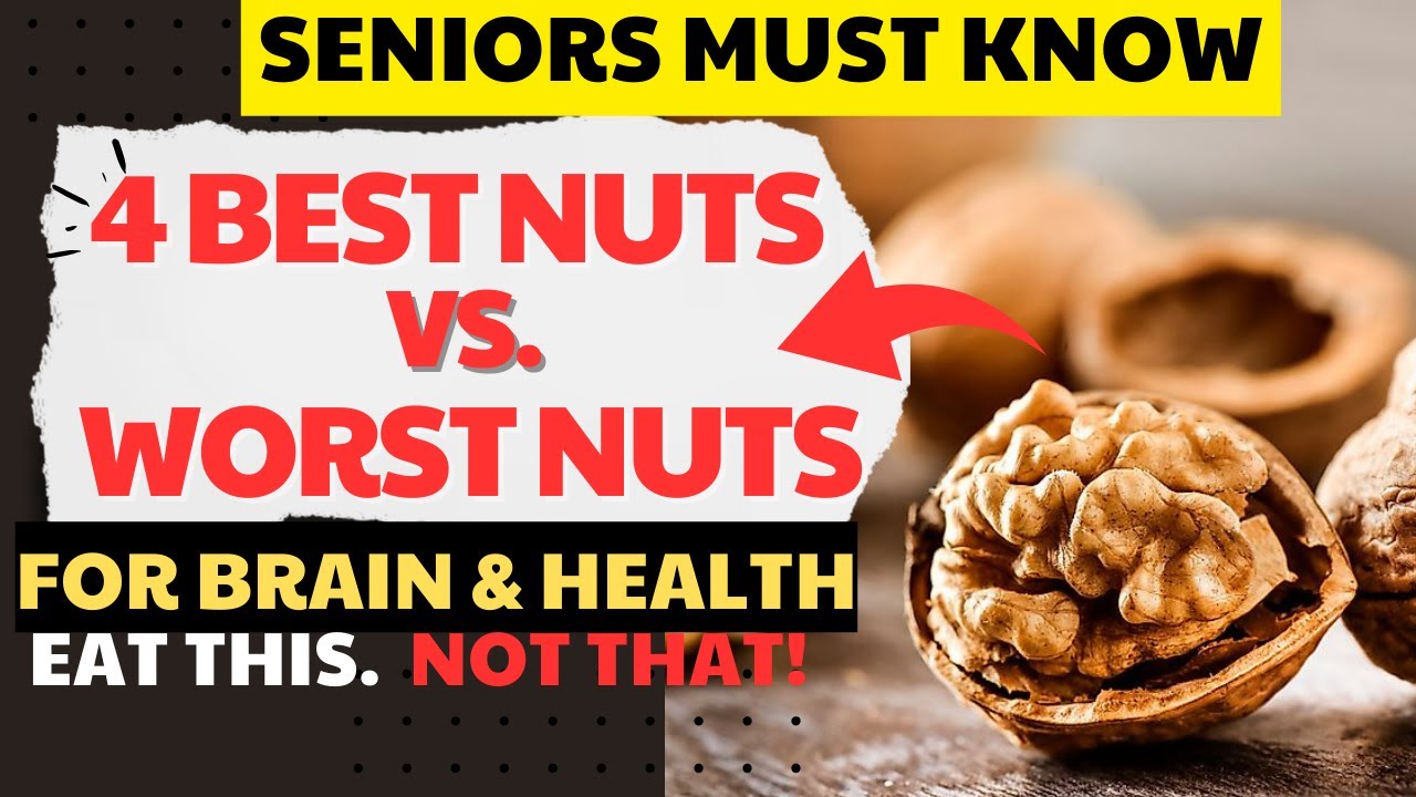 Best & Worst Nuts for Seniors: What to Eat or Skip After 60 - YouTube