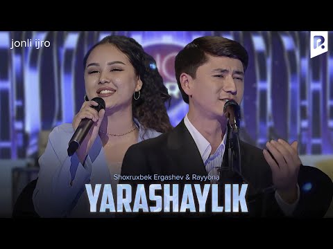 Shoxruxbek Ergashev & Rayyona - Yarashaylik @navotelekanali