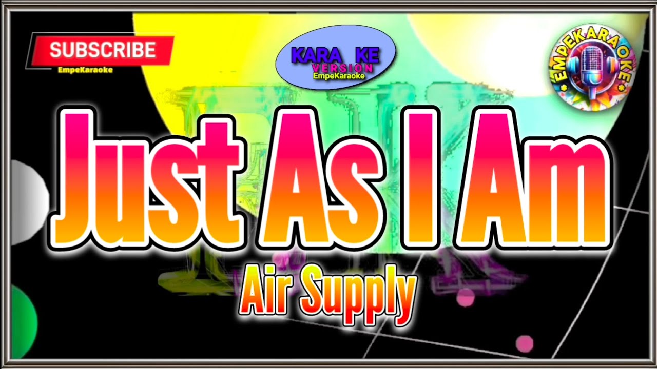 Just As I Am / Air Supply / Karaoke Version / Lyrics / Cover # ...