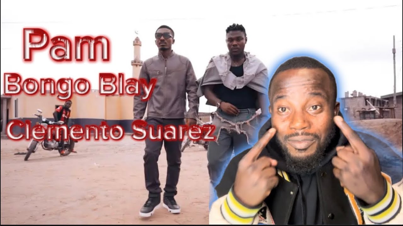 Bongo Blay ft Clemento Suarez - Pam || reaction - YouTube