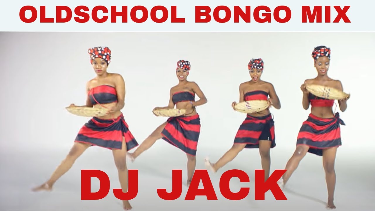 DJ JACK -OLD SCHOOL BONGO CLASSICS MIX 2021 / FT ALIKIBA, MB DOGY,Dogg ...