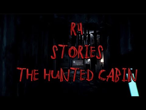 Creepy pasta Horror stories"The Hunted Cabin" - YouTube