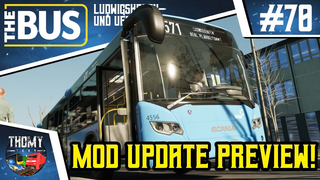 The Bus [EARLY ACCESS] 🚌 #70 - Mod Update Preview! 😍 [Ludwigshafen- u ...