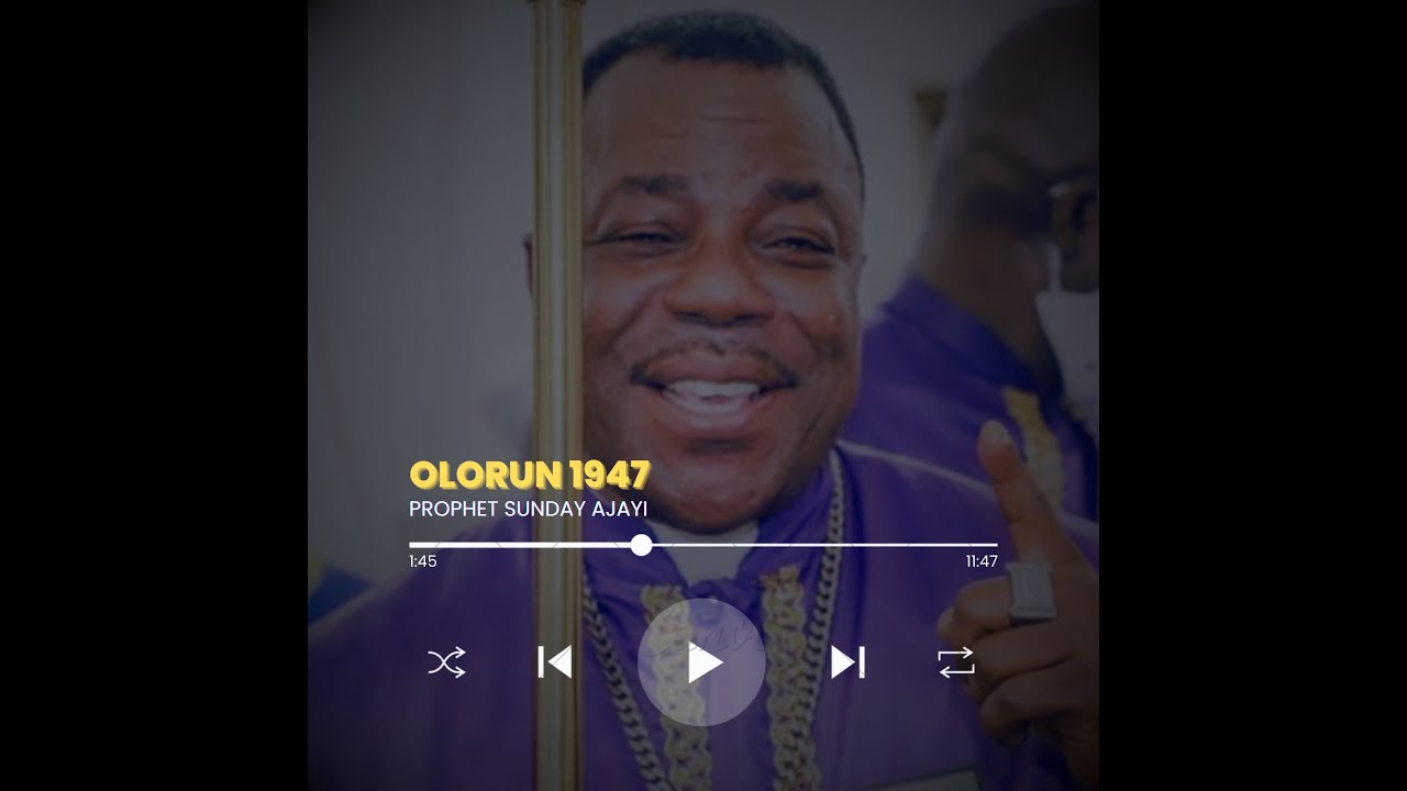PROPHET SUNDAY AJAYI - OLORUN 1947 - YouTube