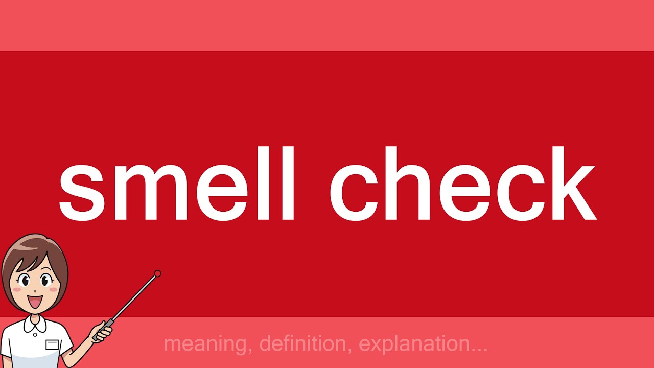 smell check - YouTube