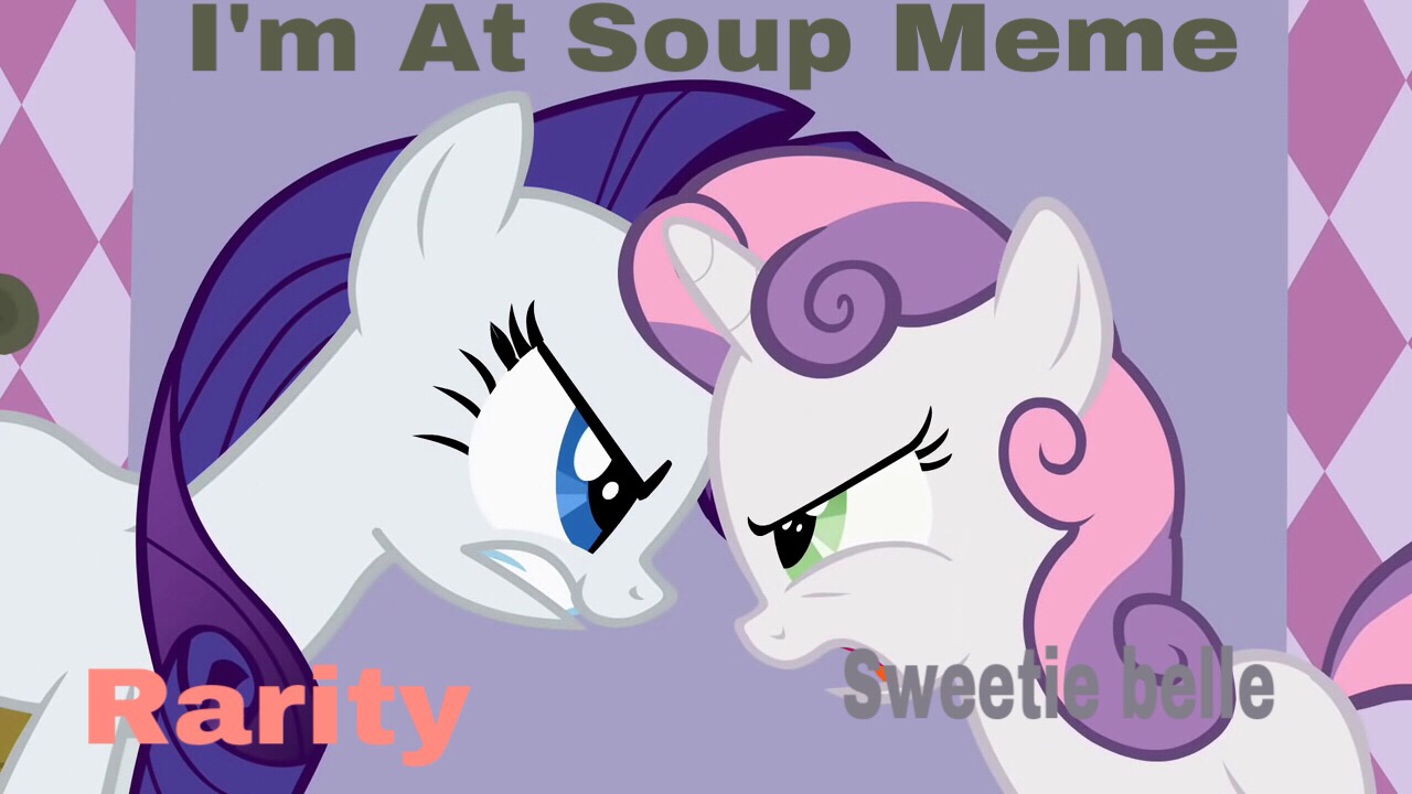 I'm at Soup-Meme MLP - YouTube