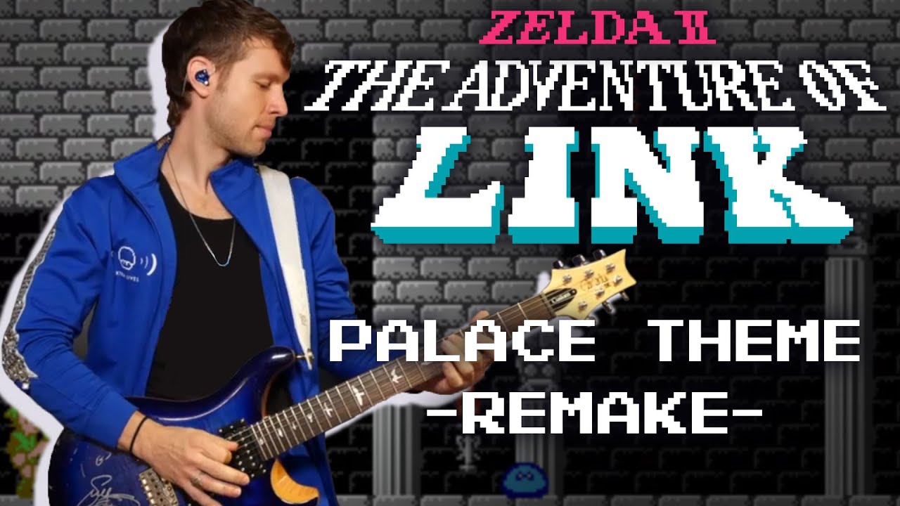 Palace Theme - Zelda II: The Adventure of Link (Remake) | EXTRA LIVES ...