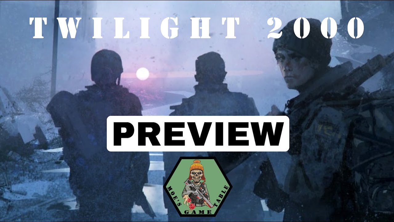 Twilight 2000 4th Edition Preview - YouTube