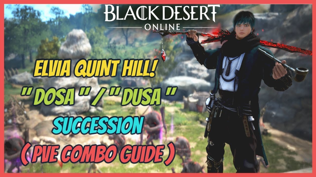 BDO DOSA Quint Hill PVE Combo Guide Succession - YouTube