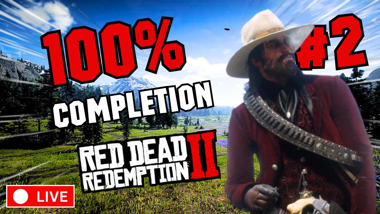 [LIVE] Getting 100% in RDR2 (#2) - YouTube