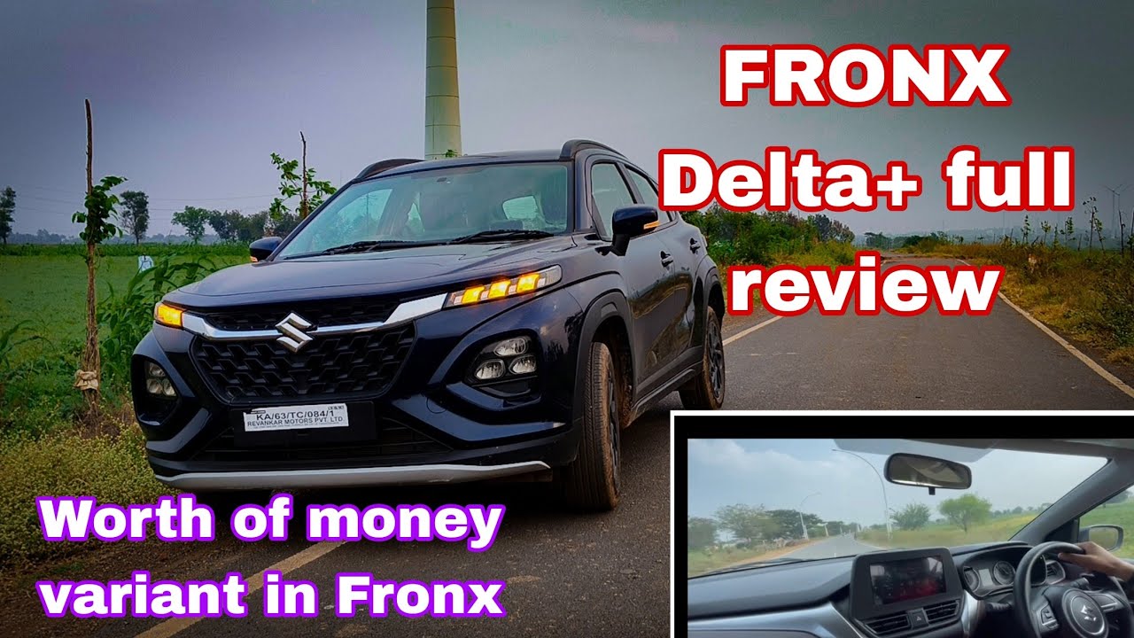 FRONX Delta+ 1.2L Full review || FRONX worth of money variant 😮💥😍⛽ ...