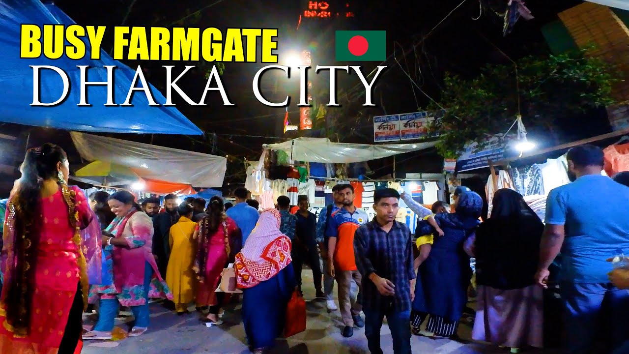 WALKING TOUR FARMGATE - Important busy area of Dhaka CITY - YouTube
