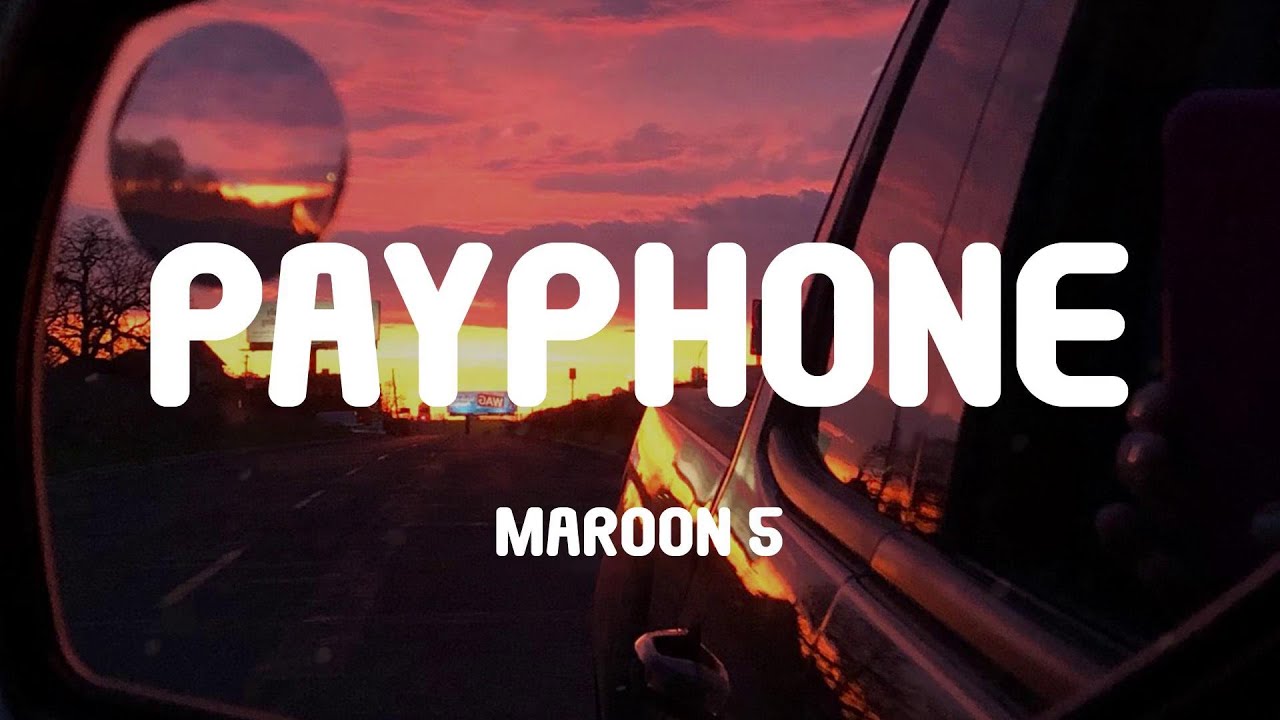 Maroon 5 - Payphone (Lyrics) - YouTube