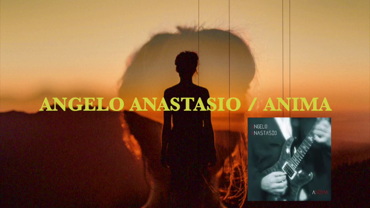 Anima - Angelo Anastasio - YouTube