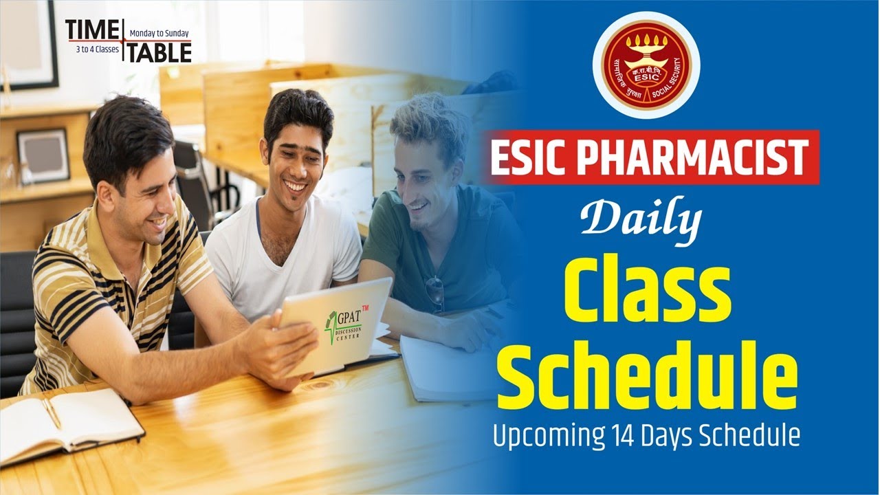 ESIC PHARMACIST DAILY CLASS SCHEDULE FOR NEXT 14 DAYS |#esic_pharmacist ...