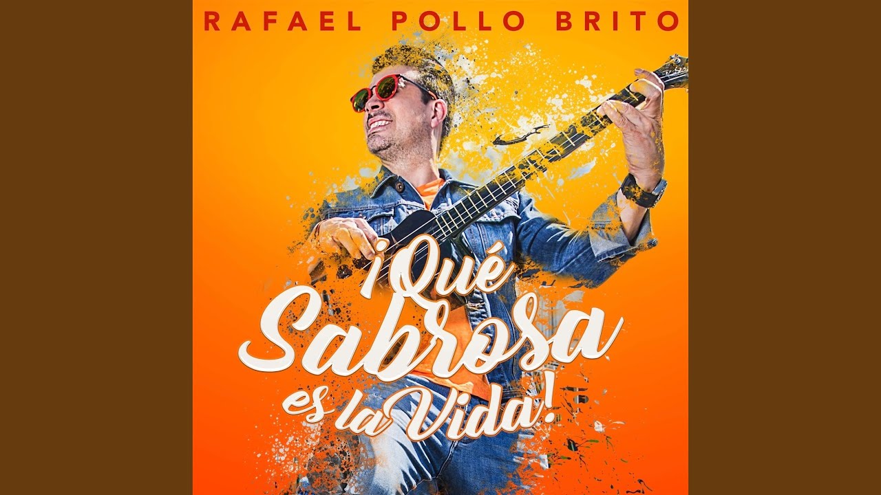 ¡Qué Sabrosa es la Vida! - YouTube