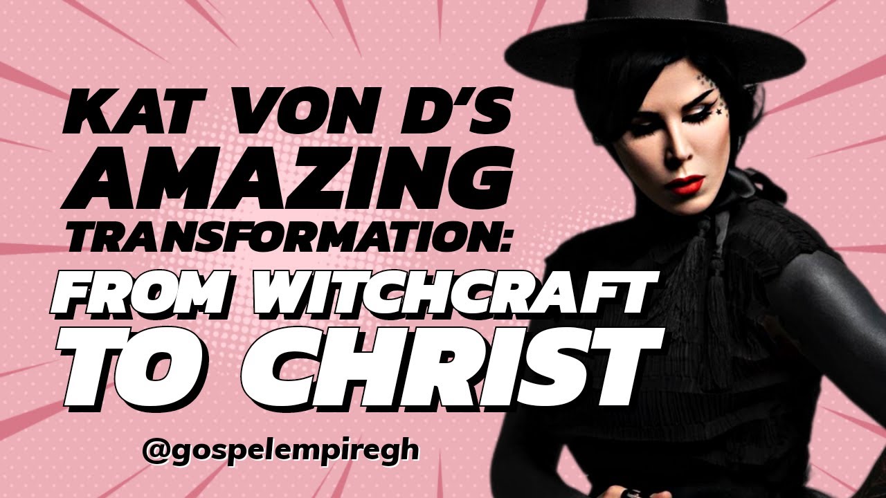 Kat Von D’s Amazing Transformation: From Witchcraft to Christ - YouTube