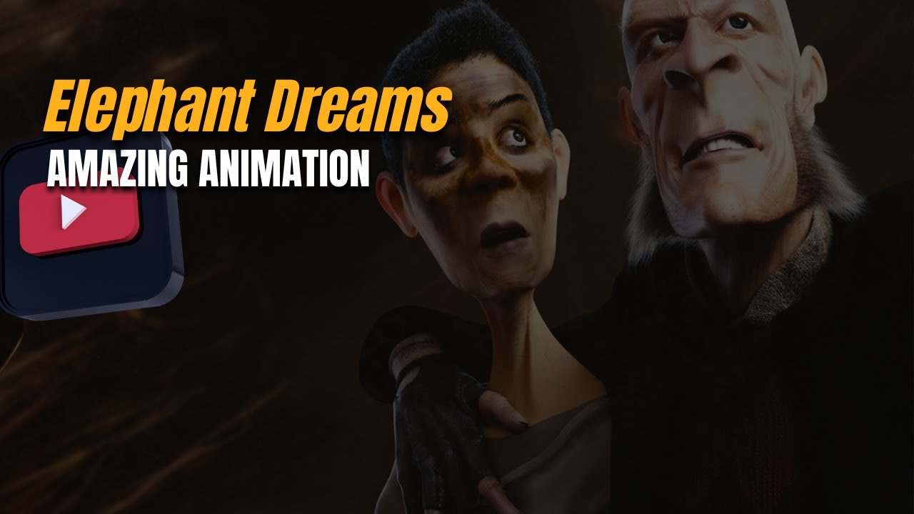 Elephants Dream Amazing Animation - YouTube