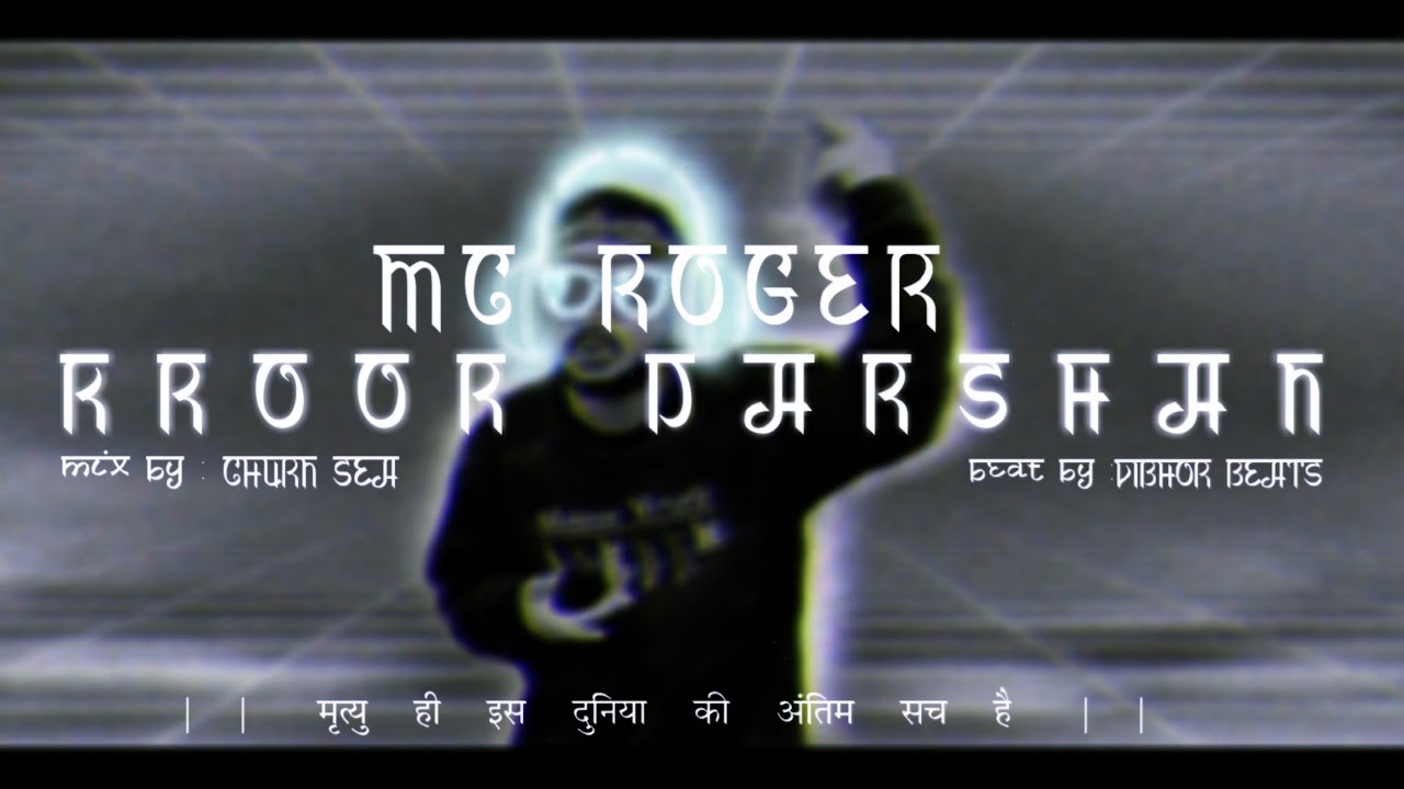 EMCEE ROGER - KROOR DARSHAN | PROD. VIBHOR BEATS | OFFICIAL VIDEO RAP ...