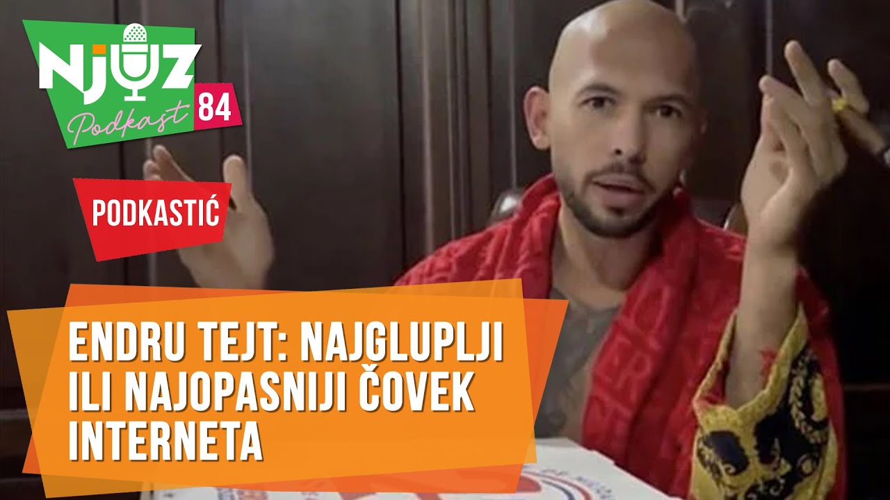 Podkastić za Jutjubdžije: Endru Tejt iliti nešto kao internet Arkan - YouTube