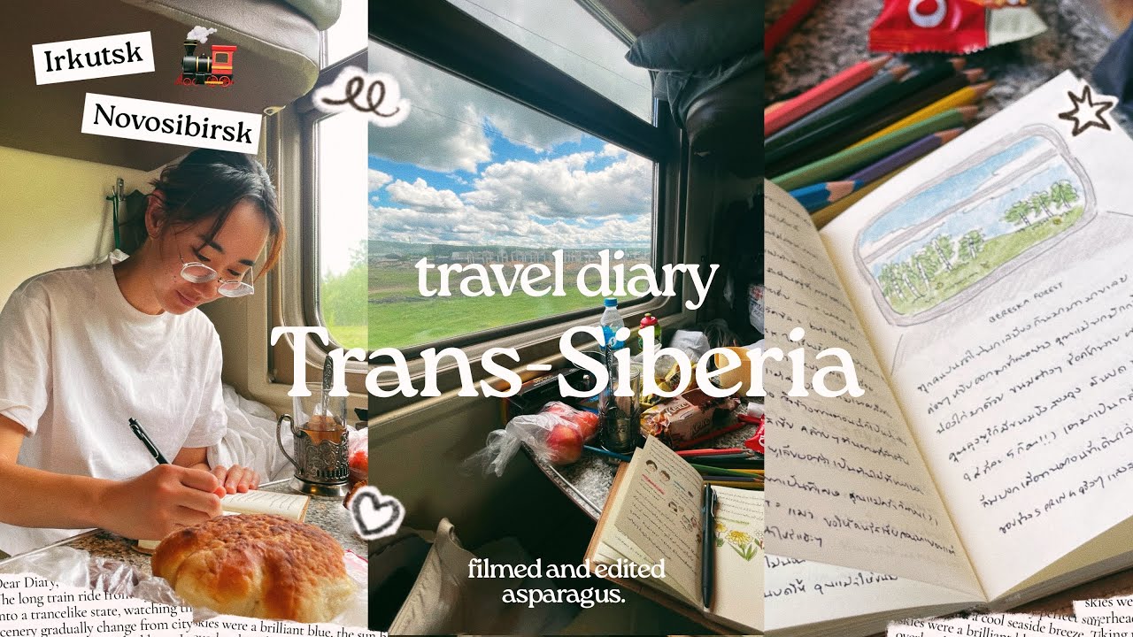 travel diary | Trans-Siberian Train 🚂 from Irkutsk to Novosibirsk ...