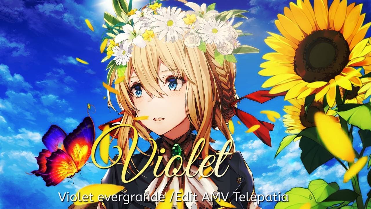 Violet evergrande /Edit AMV Telepatía - YouTube