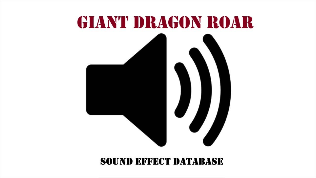 Giant Dragon Roar Sound Effect - YouTube