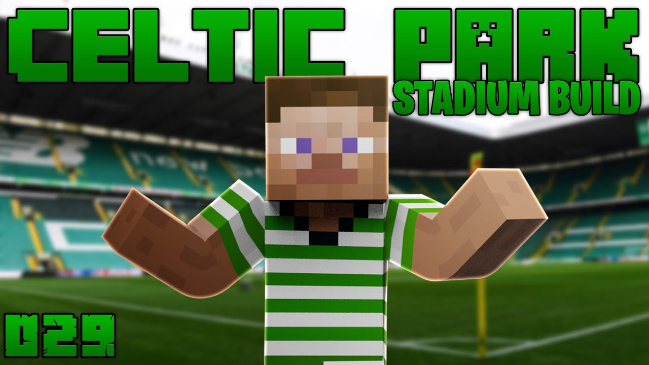 Minecraft Stadium Build Celtic Park Stadium EP29 | Stands | - YouTube
