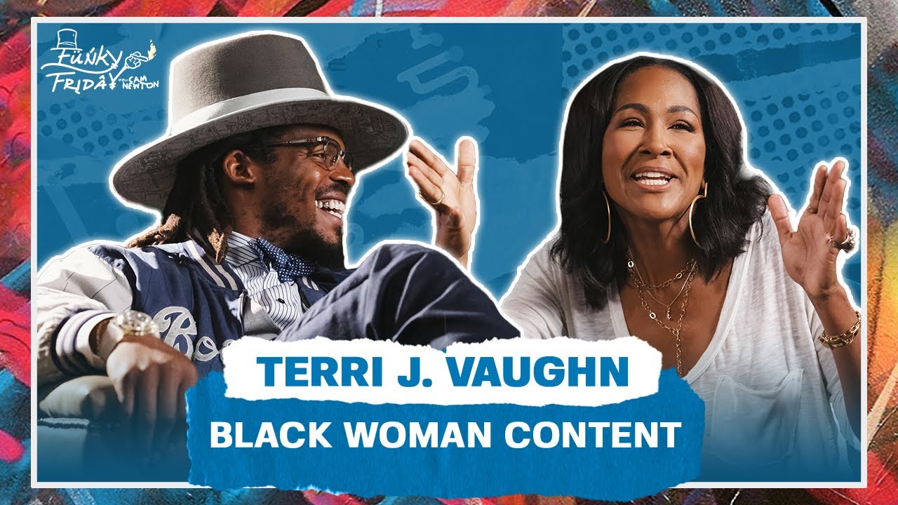 Content For The Sistas | Terri J Vaughn | Funky Friday W/ Cam Newton ...