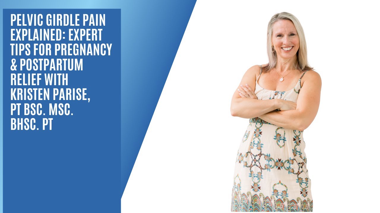Pelvic Girdle Pain Explained: Expert Tips for Pregnancy & Postpartum ...