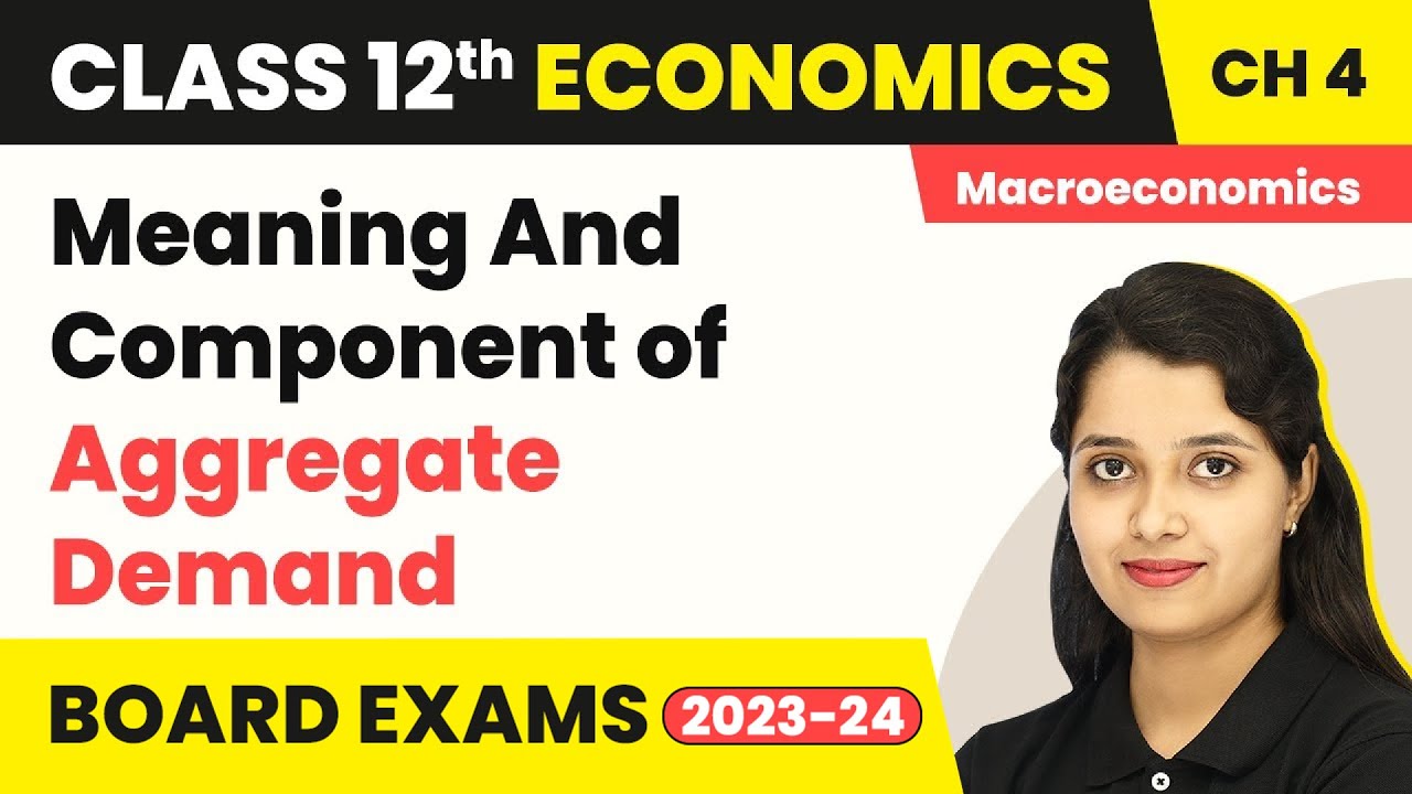 Class 12 Macroeconomics Chapter 4 Meaning And Component Of Aggregate class-12-macroeconomics-chapter-4-meaning-and-component-of-aggregate