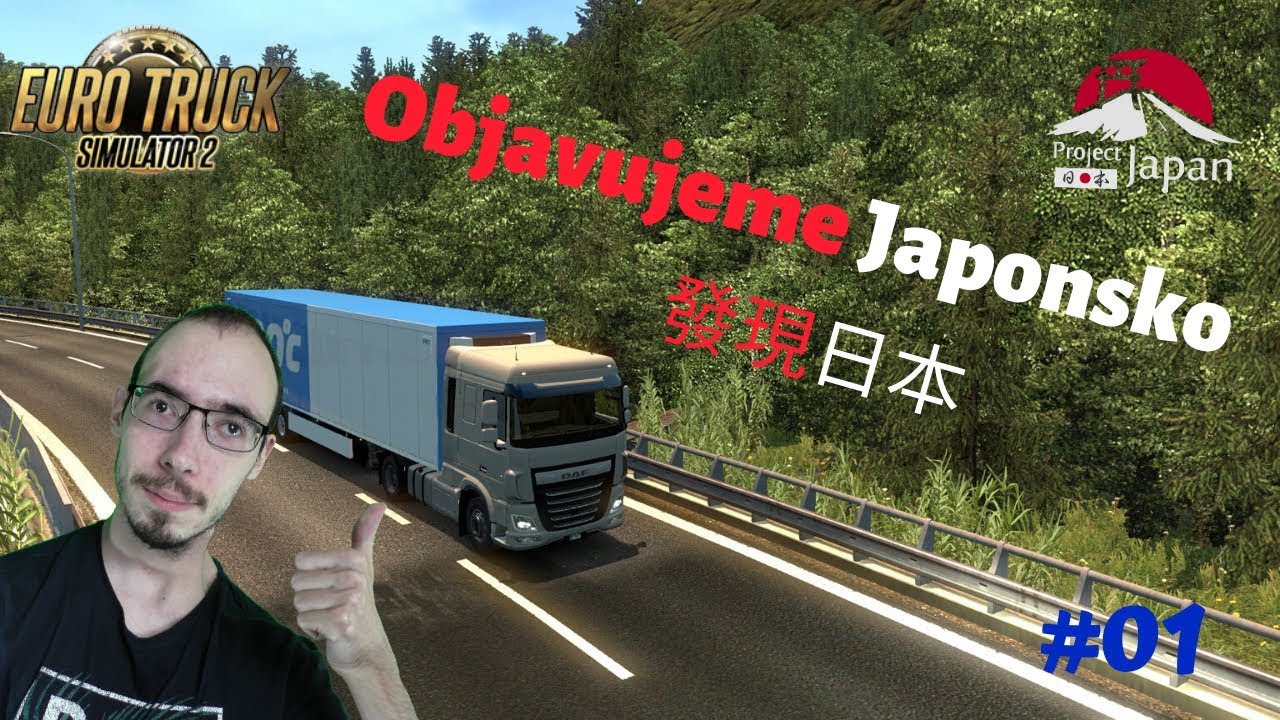 OBJAVUJEME JAPONSKO - Euro Truck Simulator 2 Project Japan #01 - YouTube