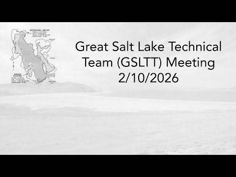 Great Salt Lake Technical Team 2/10/2026 - YouTube