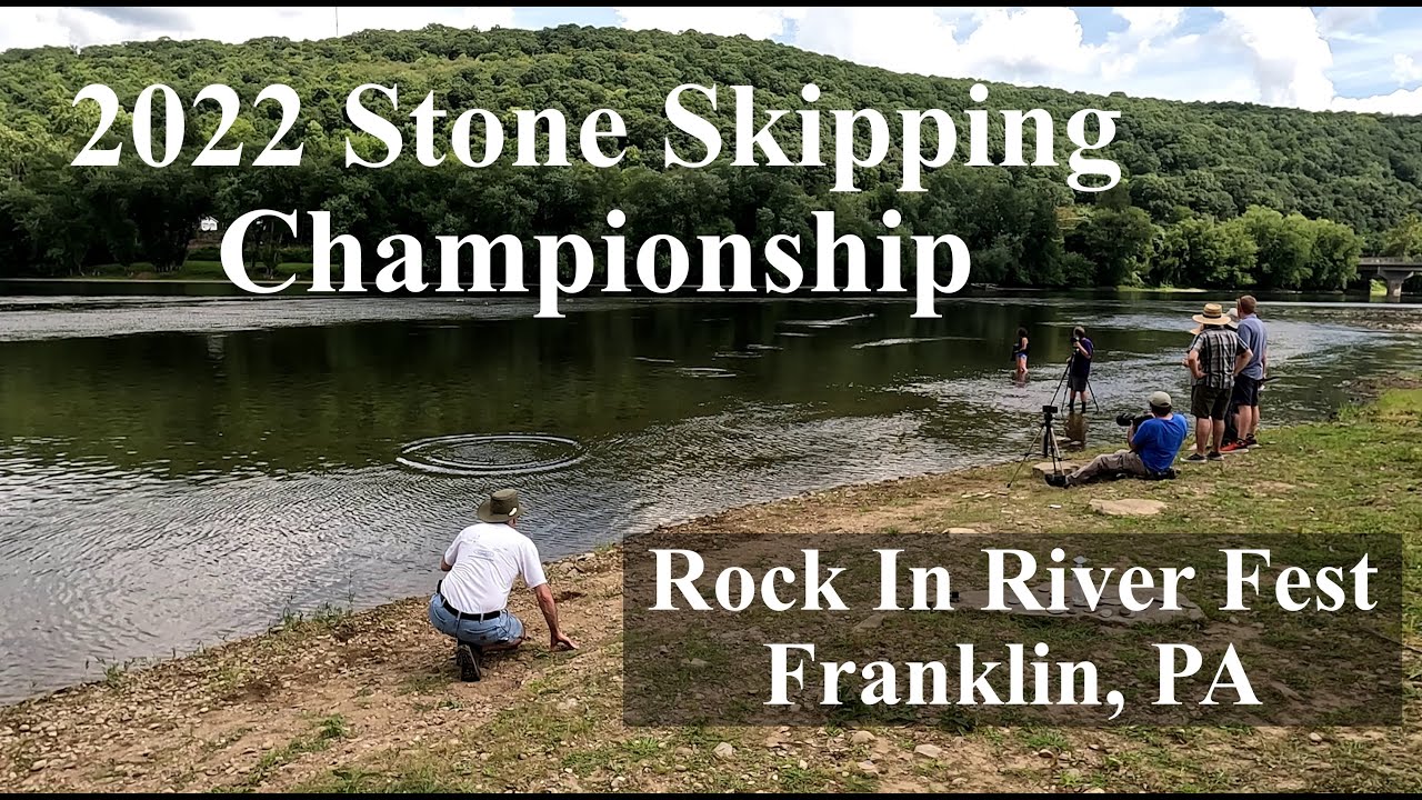 STONE SKIPPING CHAMPIONSHIP: Rock In River 2022 | PROFESSIONAL (Full ...