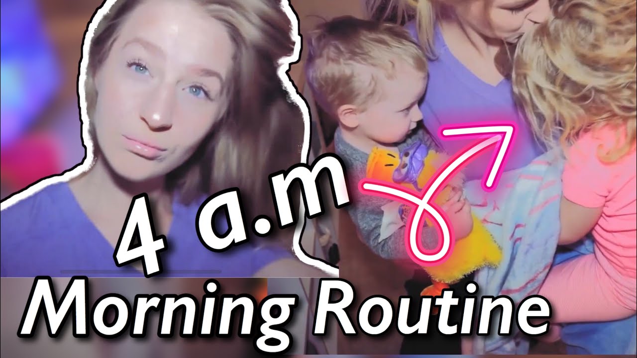 4 a.m. get ready with me // TODDLER MORNING ROUTINE 2020 // wake up ...
