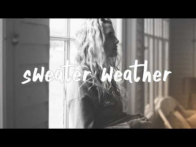 The Neighbourhood Sweater Weather Quotes