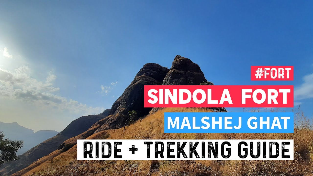 Sindola Fort Trek | Malshej Ghat | 1 Day Trek + Ride | Must Visit in ...