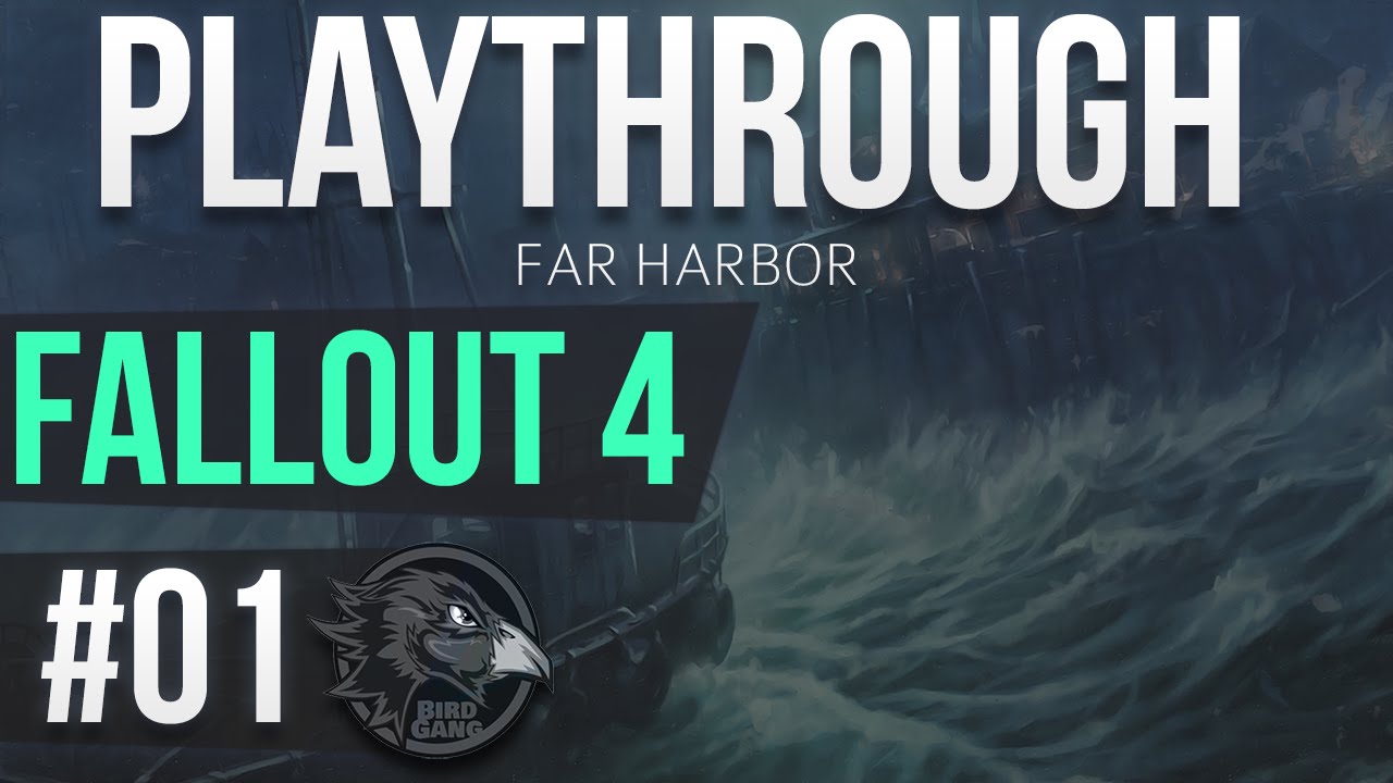 Fallout 4: Far Harbor DLC || Playthrough #01 - YouTube