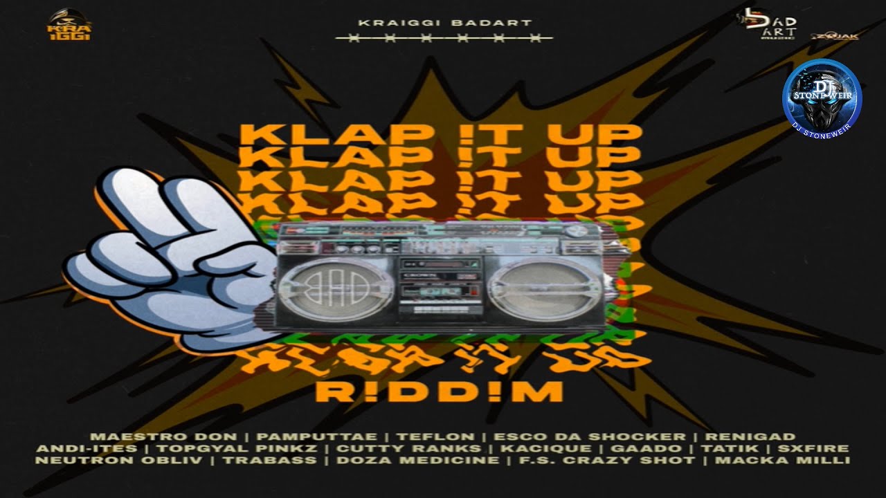 Klap It Up Riddim {Mix} BaDArT Muzic / Cutty Ranks, ReniGAD, Teflon ...