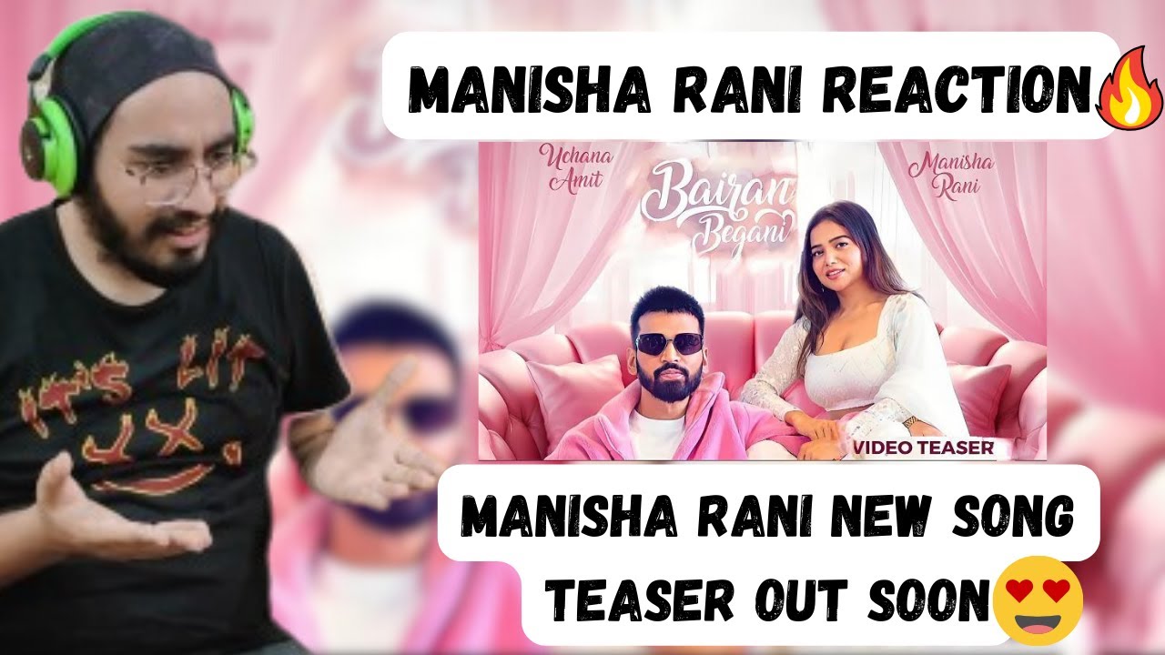 Manisha Rani New Song Bairan Begani Teaser Reaction ...