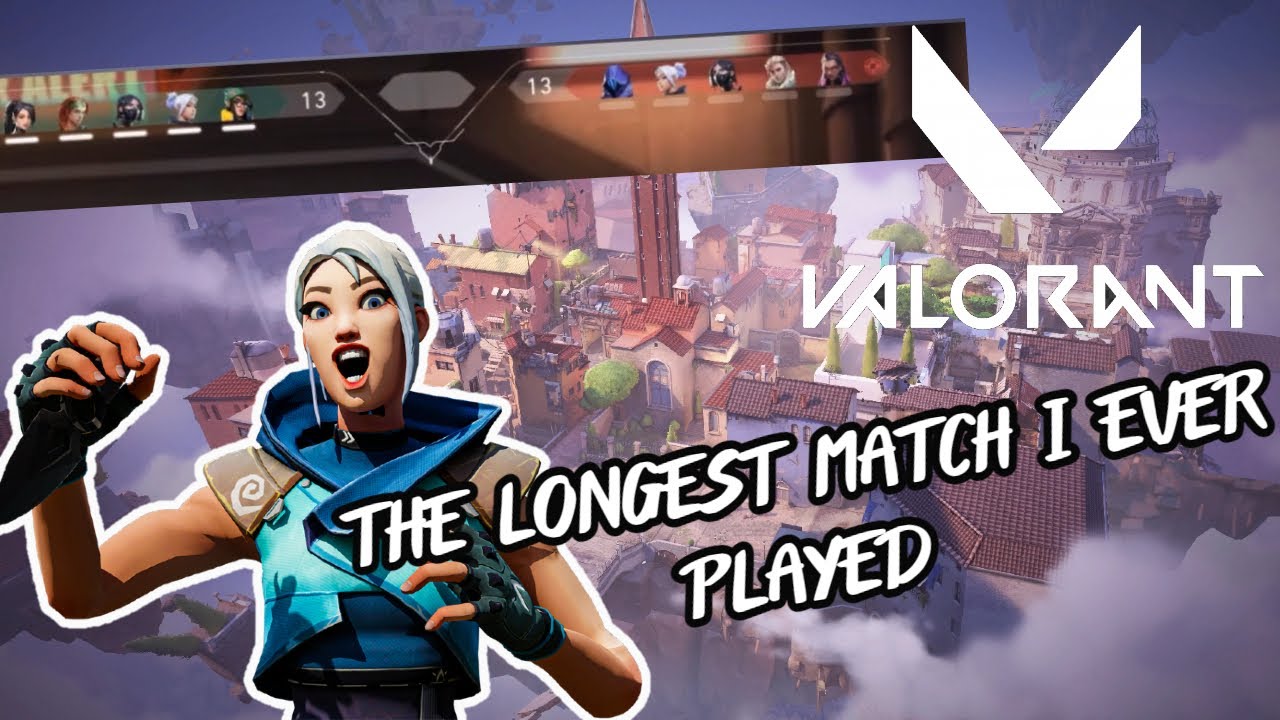 The LONGEST Valorant match I ever played - YouTube