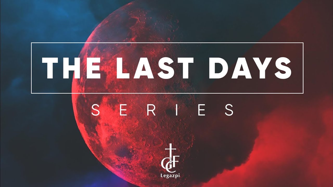 The Last Days Series #2 - YouTube