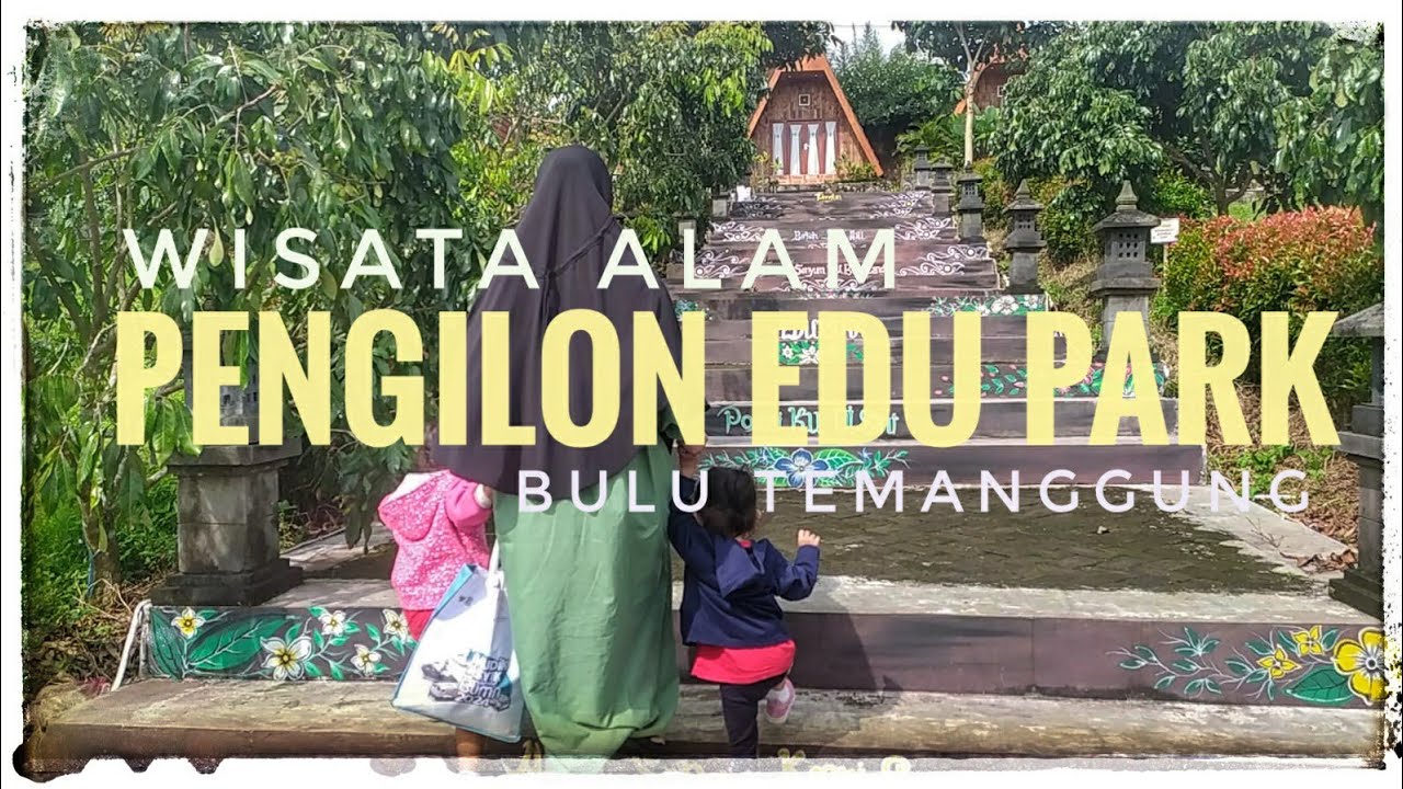 PENGILON EDUPARK TEMANGGUNG - Taman Rekreasi , Outboond dan Kolam ...