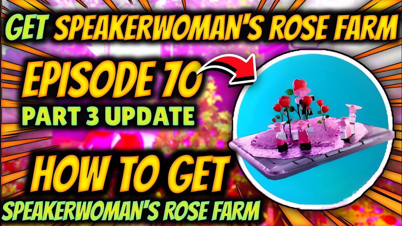 🔥*REAL* How To Get SPEAKERWOMAN ROSE FARM In Toilet Tower Defense ...