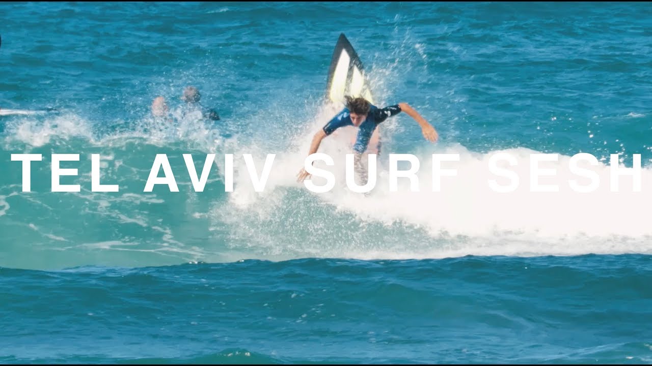 AWESOME SURF SESSION IN TEL AVIV - YouTube