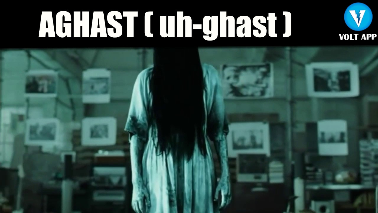 AGHAST | Learn English Vocabulary | VoLT Vocabulary App - YouTube