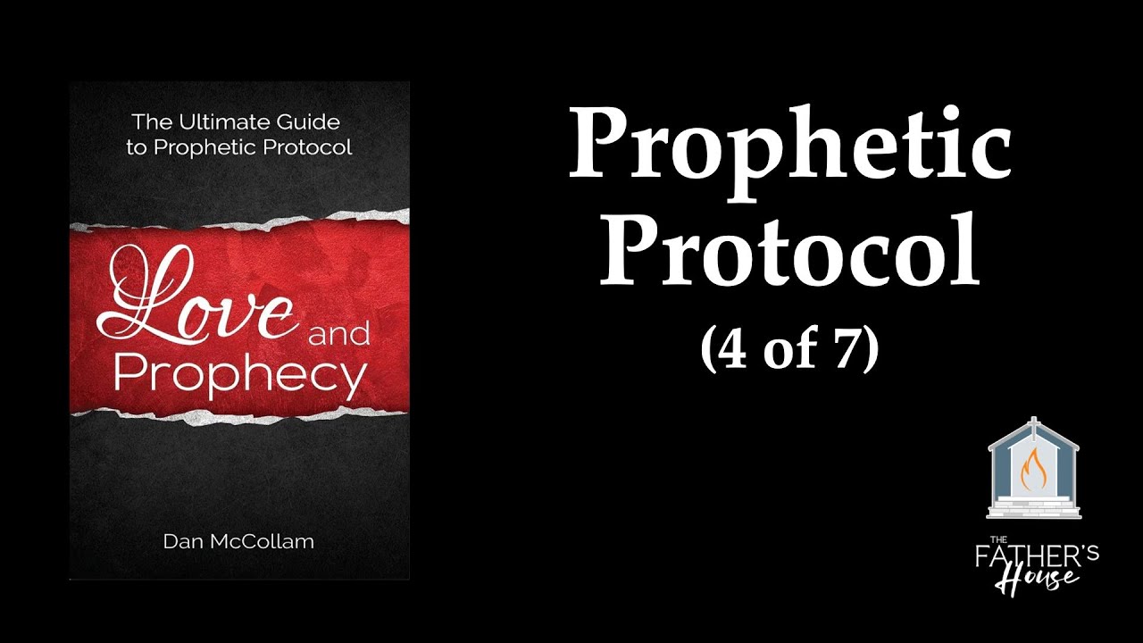 Prophetic Protocol (4 of 7) - YouTube