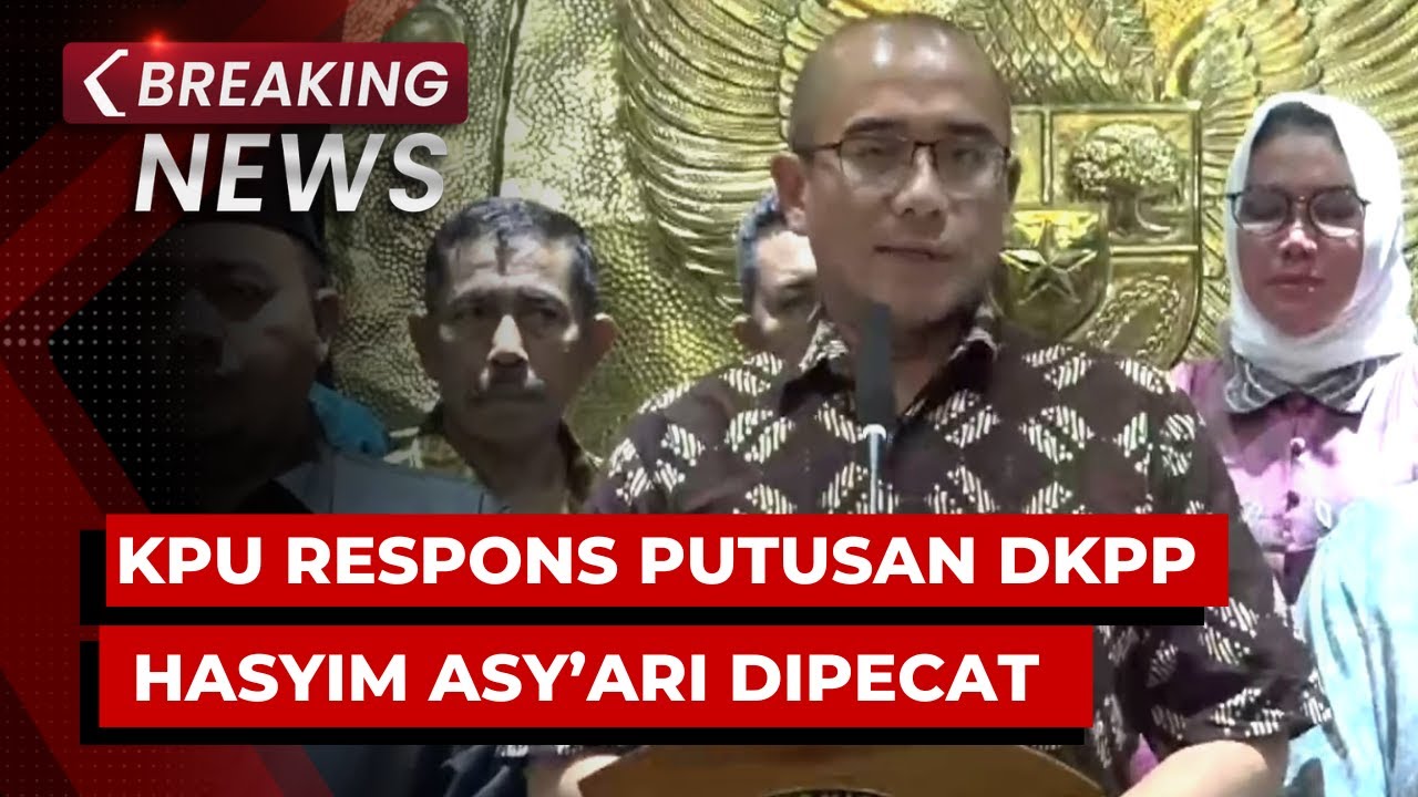BREAKING NEWS - Hasyim Asy'ari Minta Maaf usai Dipecat DKPP dari Ketua ...