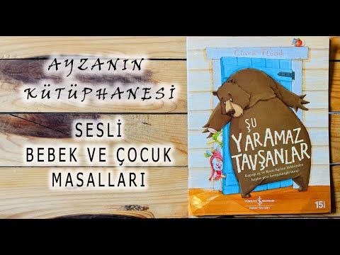 Şu Yaramaz Tavşanlar Masal Kitabı -  Ayzanın Kütüphanesi Çocuk masalları