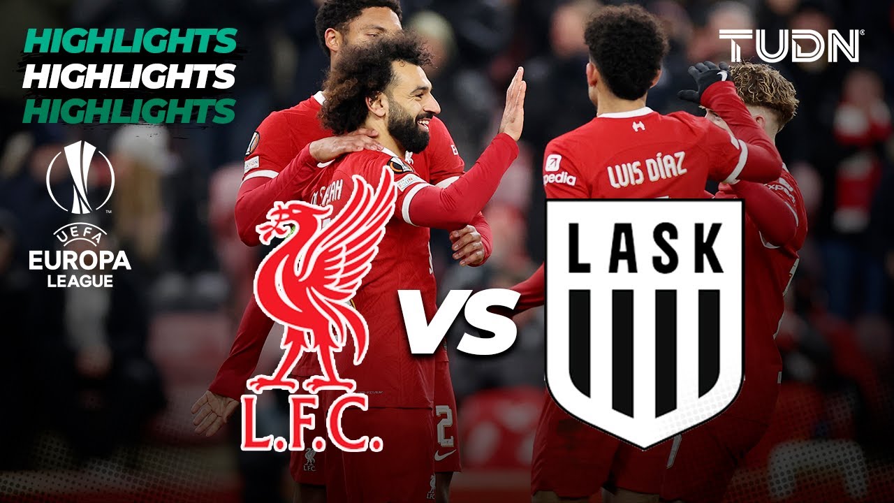 Liverpool vs LASK - HIGHLIGHTS | UEFA Europa League 2023/24 | TUDN ...